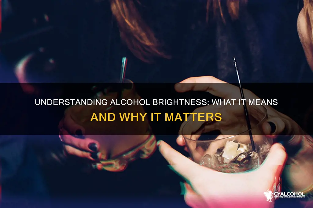 Understanding Alcohol Brightness: What It Means And Why It Matters ...