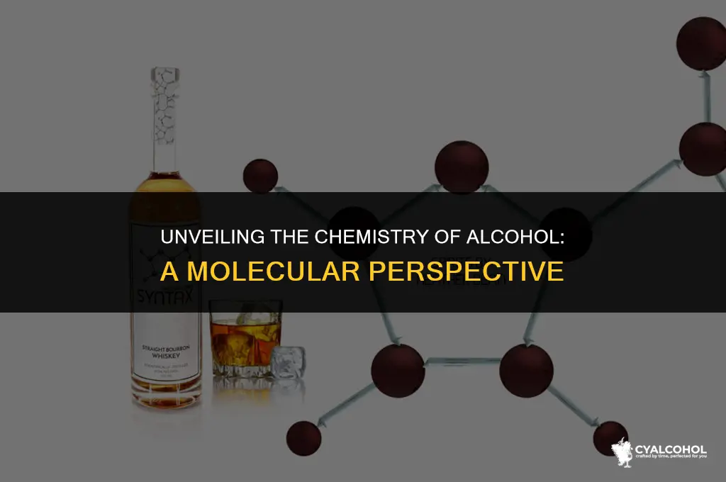 Unveiling The Chemistry Of Alcohol: A Molecular Perspective | CyAlcohol
