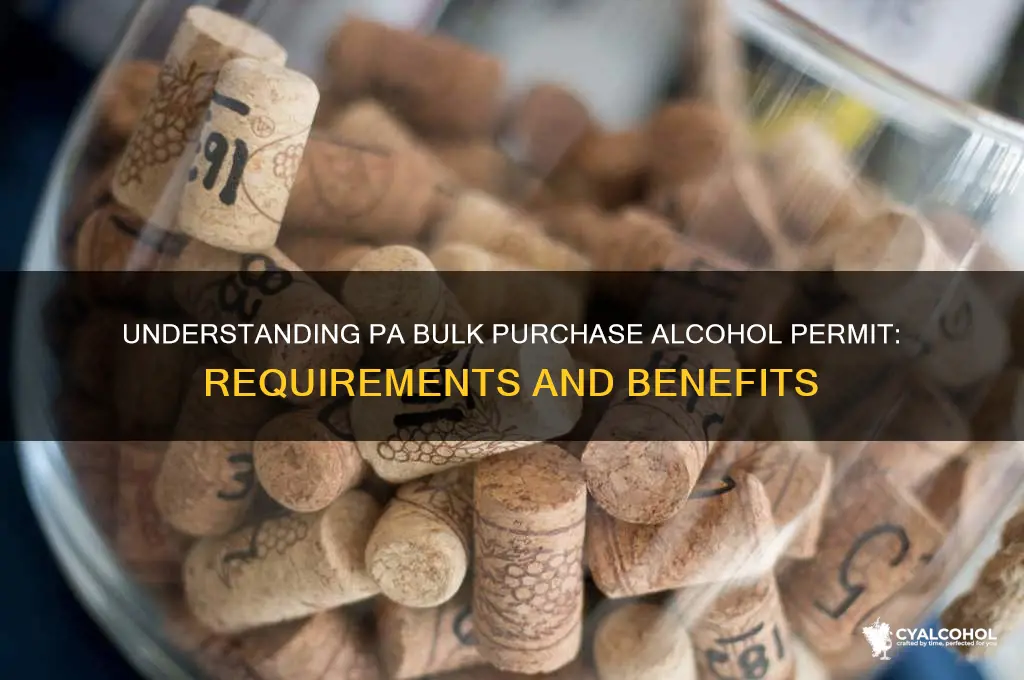Understanding Pa Bulk Purchase Alcohol Permit: Requirements And ...