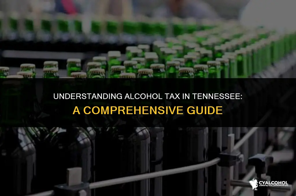 Understanding Alcohol Tax In Tennessee: A Comprehensive Guide | CyAlcohol