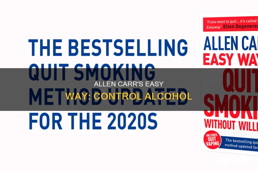 Allen Carr's Easy Way: Control Alcohol | CyAlcohol