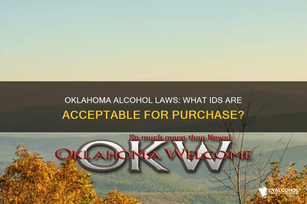 Oklahoma Alcohol Laws: What Ids Are Acceptable For Purchase? | CyAlcohol
