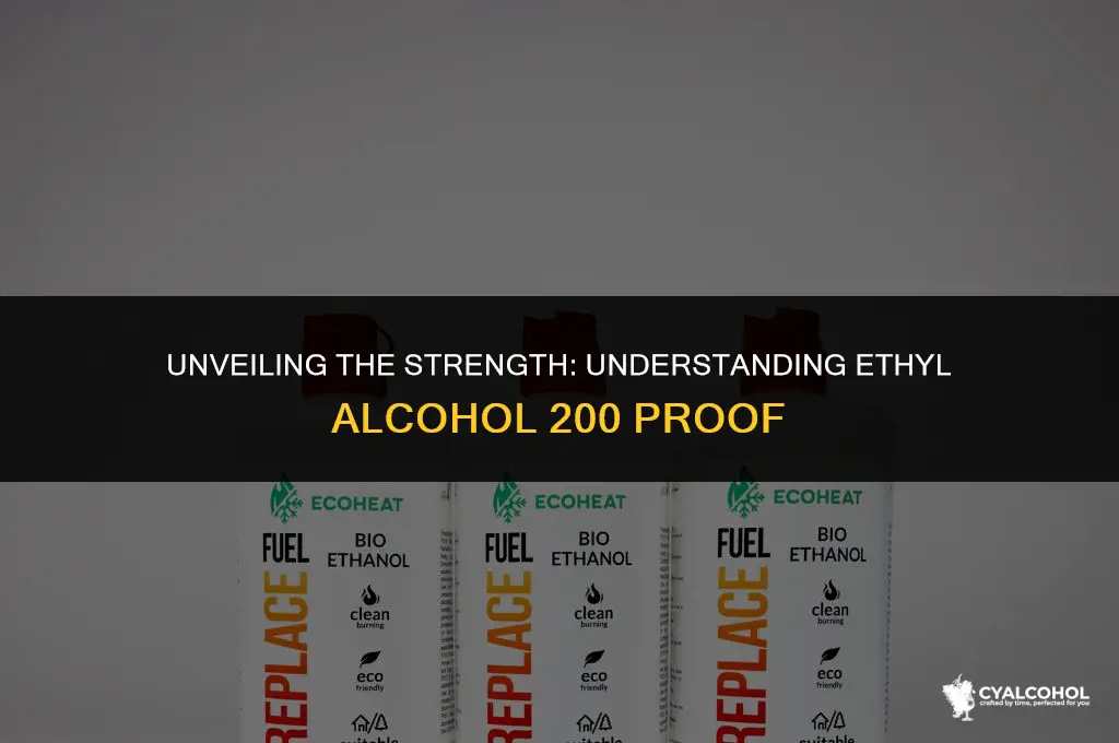 Unveiling The Strength: Understanding Ethyl Alcohol 200 Proof | CyAlcohol