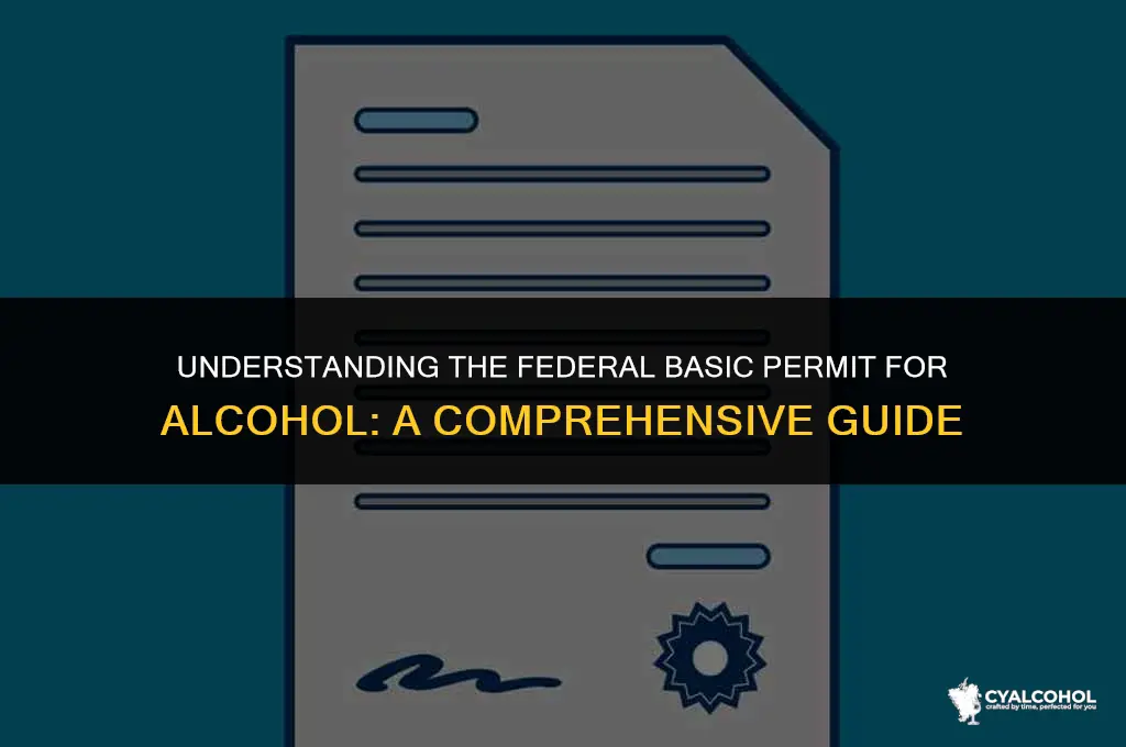 Understanding The Federal Basic Permit For Alcohol: A Comprehensive ...