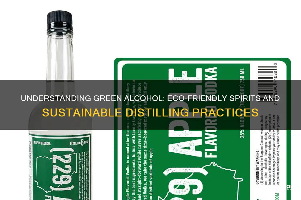 Understanding Green Alcohol: Eco-Friendly Spirits And Sustainable ...