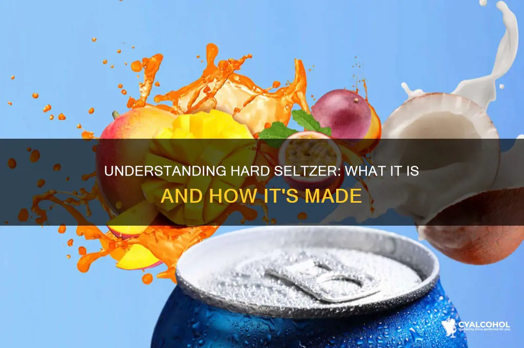 Understanding Hard Seltzer: What It Is And How It's Made | CyAlcohol