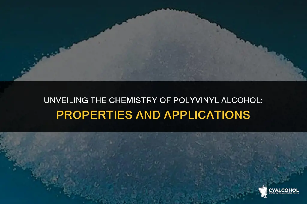 Unveiling The Chemistry Of Polyvinyl Alcohol: Properties And ...