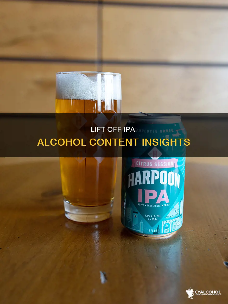 Lift Off Ipa: Alcohol Content Insights | CyAlcohol
