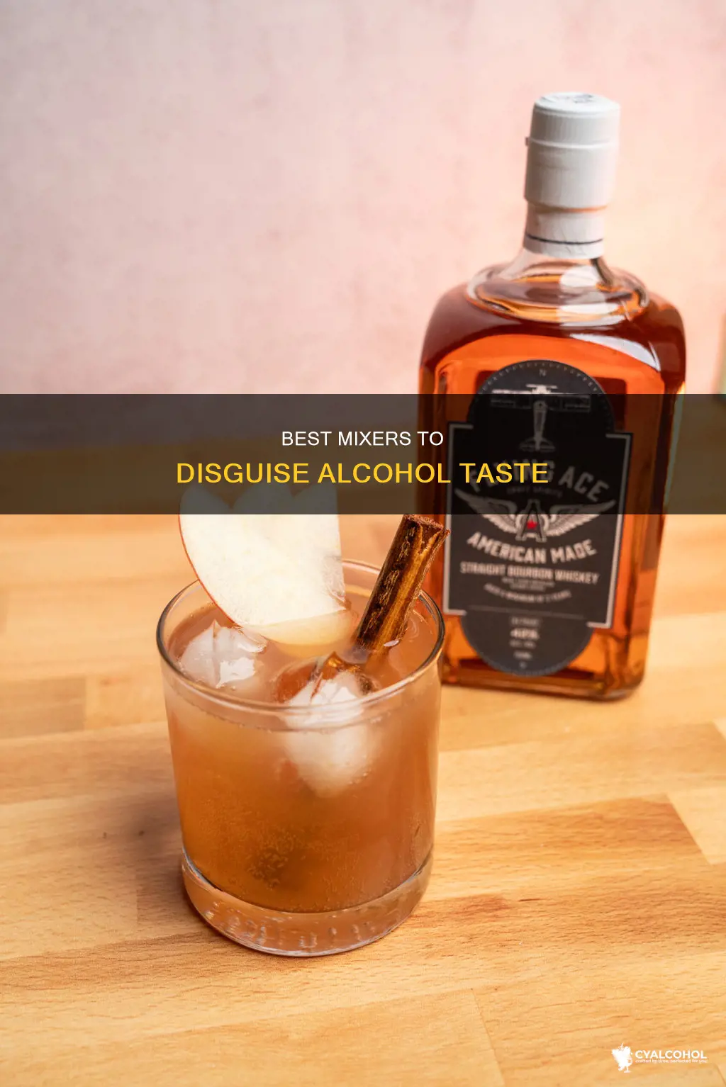 Best Mixers To Disguise Alcohol Taste | CyAlcohol