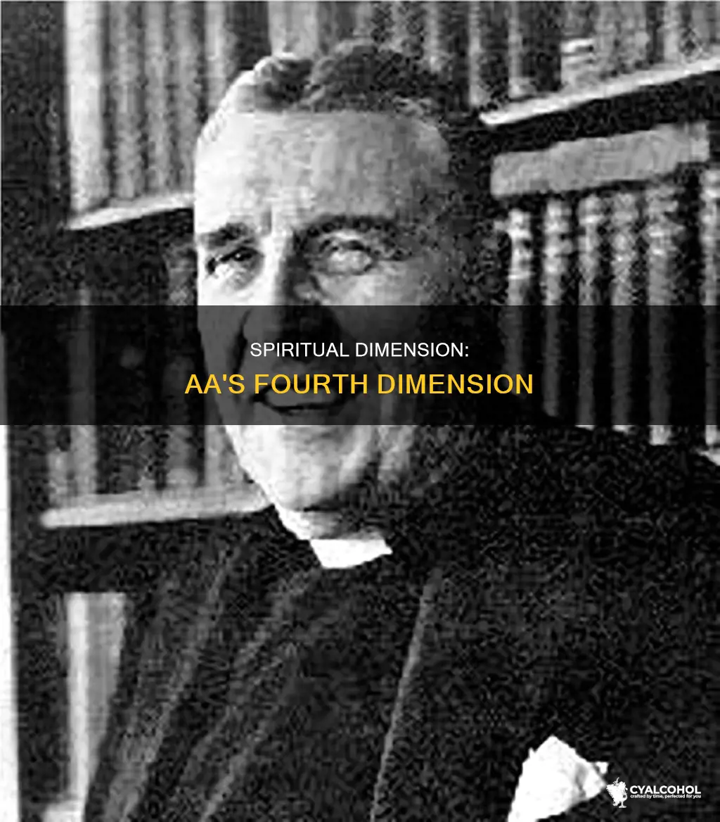 Spiritual Dimension: Aa's Fourth Dimension | CyAlcohol