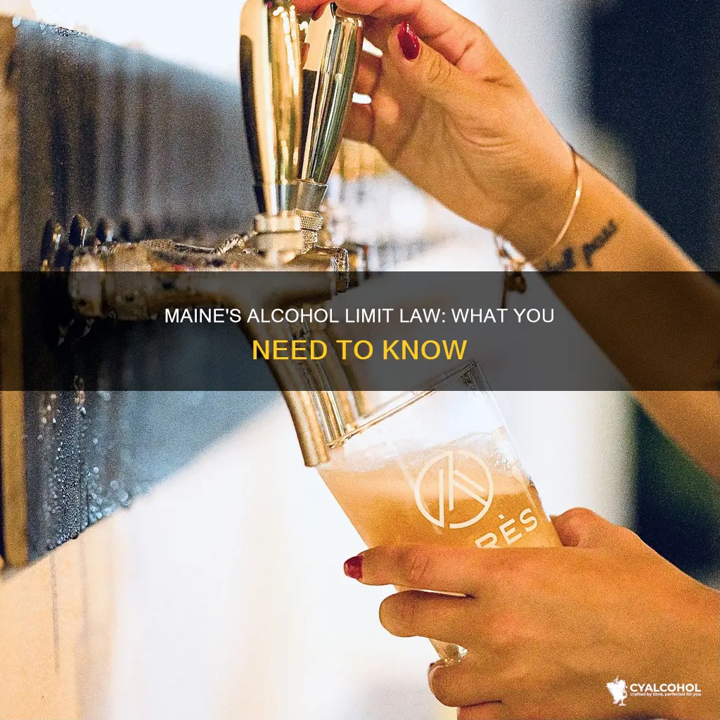Maine's Alcohol Limit Law: What You Need To Know | CyAlcohol