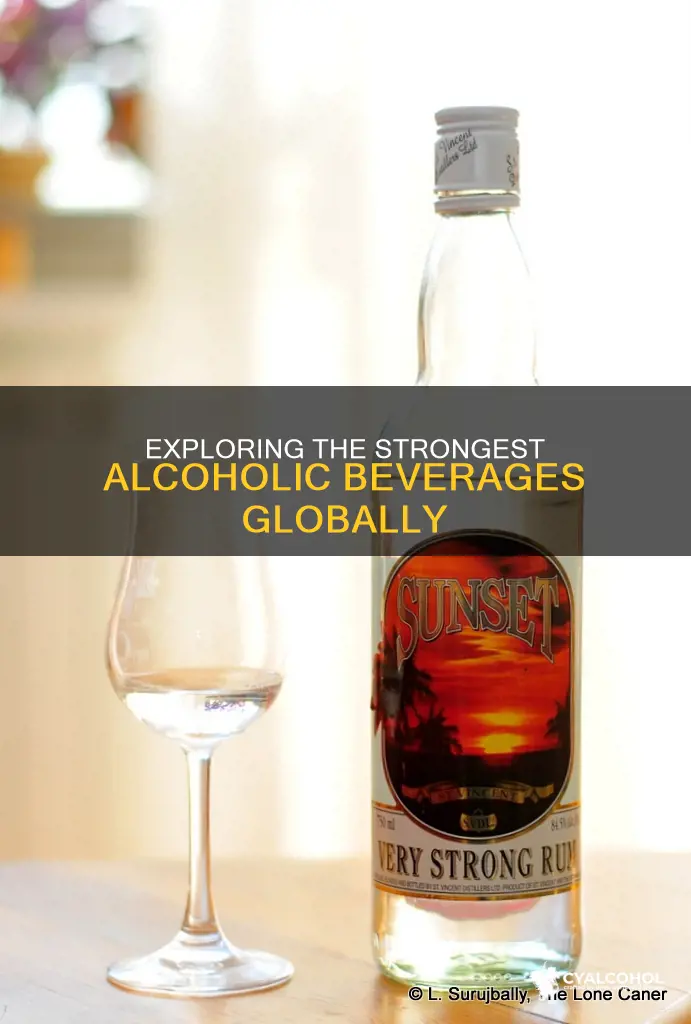 Exploring The Strongest Alcoholic Beverages Globally | CyAlcohol