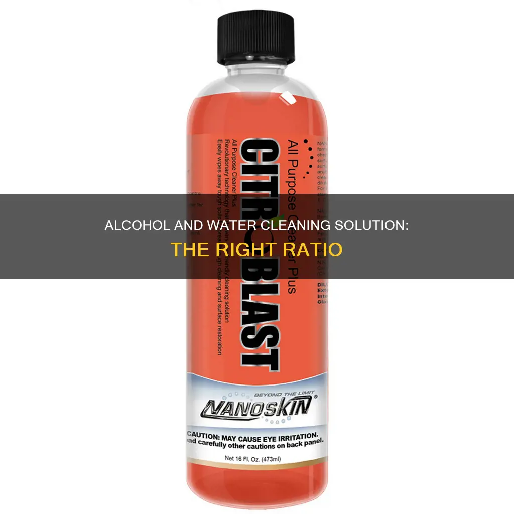 Alcohol And Water Cleaning Solution: The Right Ratio | CyAlcohol