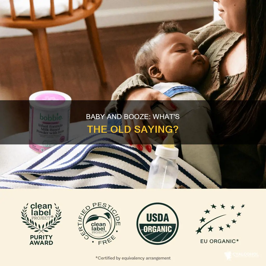 Baby And Booze: What's The Old Saying? | CyAlcohol