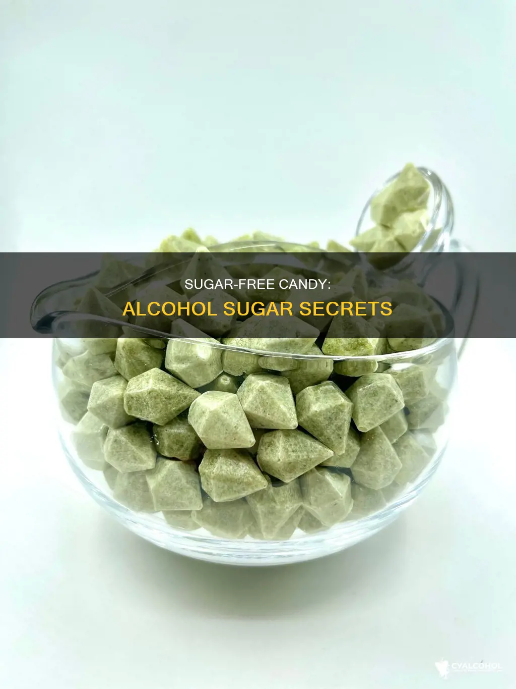 Sugar-Free Candy: Alcohol Sugar Secrets | CyAlcohol