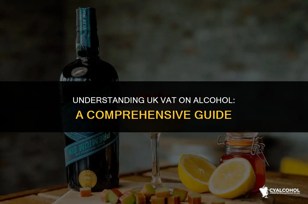 Understanding Uk Vat On Alcohol: A Comprehensive Guide | CyAlcohol
