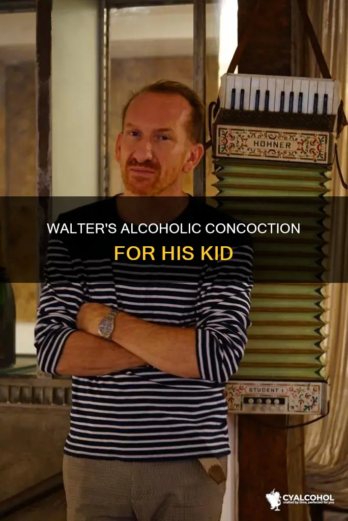Walter's Alcoholic Concoction For His Kid | CyAlcohol