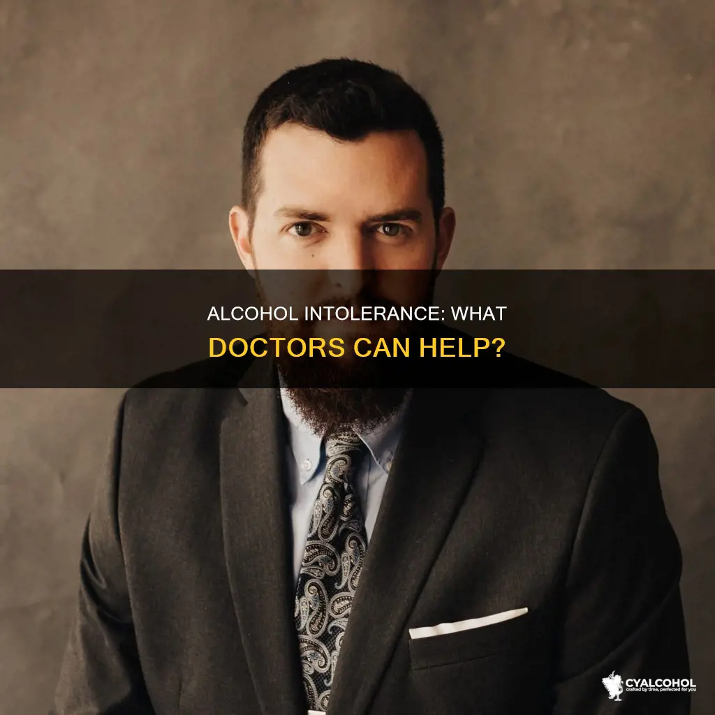 Alcohol Intolerance: What Doctors Can Help? | CyAlcohol