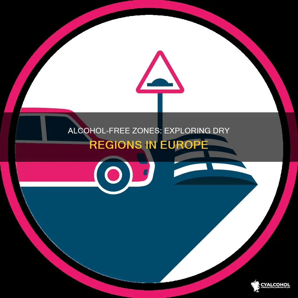 Alcohol-Free Zones: Exploring Dry Regions In Europe | CyAlcohol