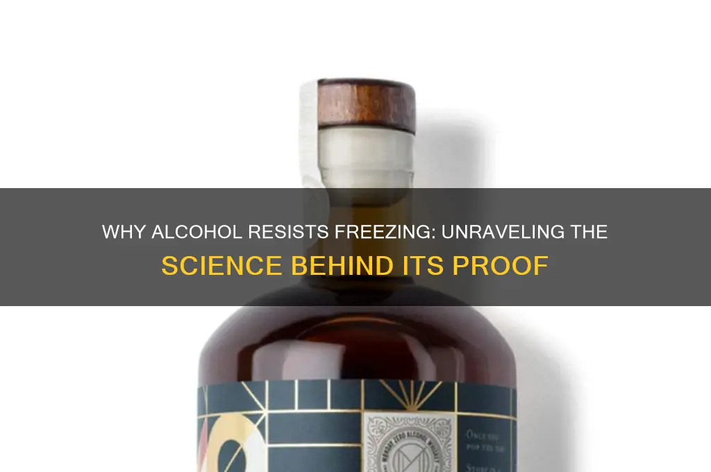 Why Alcohol Resists Freezing: Unraveling The Science Behind Its Proof ...