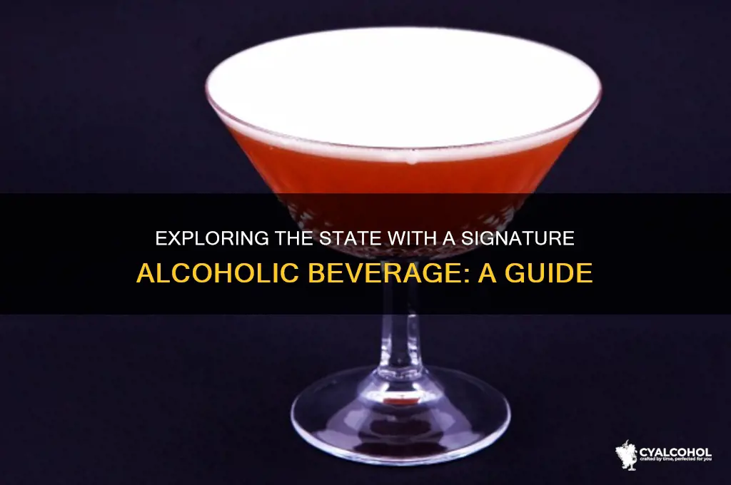 Exploring The State With A Signature Alcoholic Beverage: A Guide ...