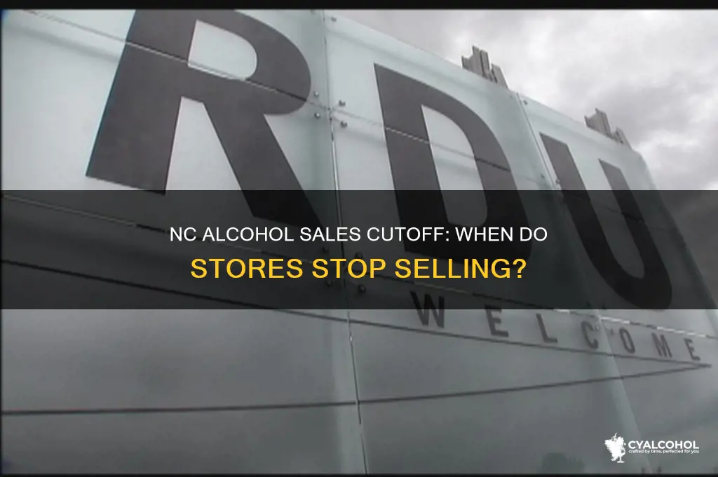 Nc Alcohol Sales Cutoff: When Do Stores Stop Selling? | CyAlcohol