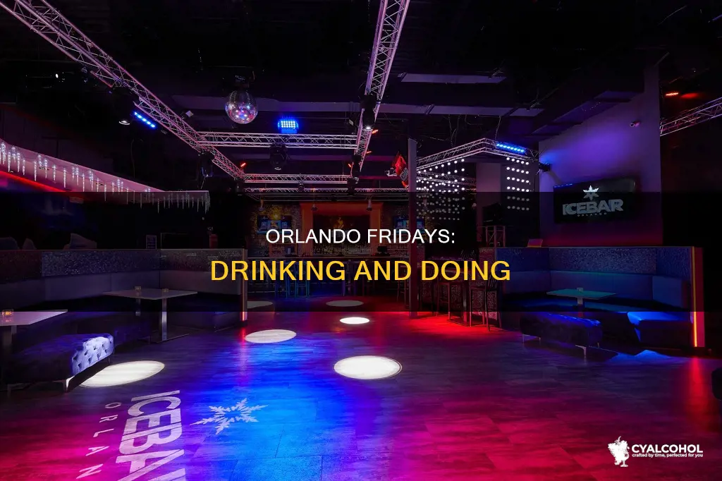 Orlando Fridays: Drinking And Doing | CyAlcohol