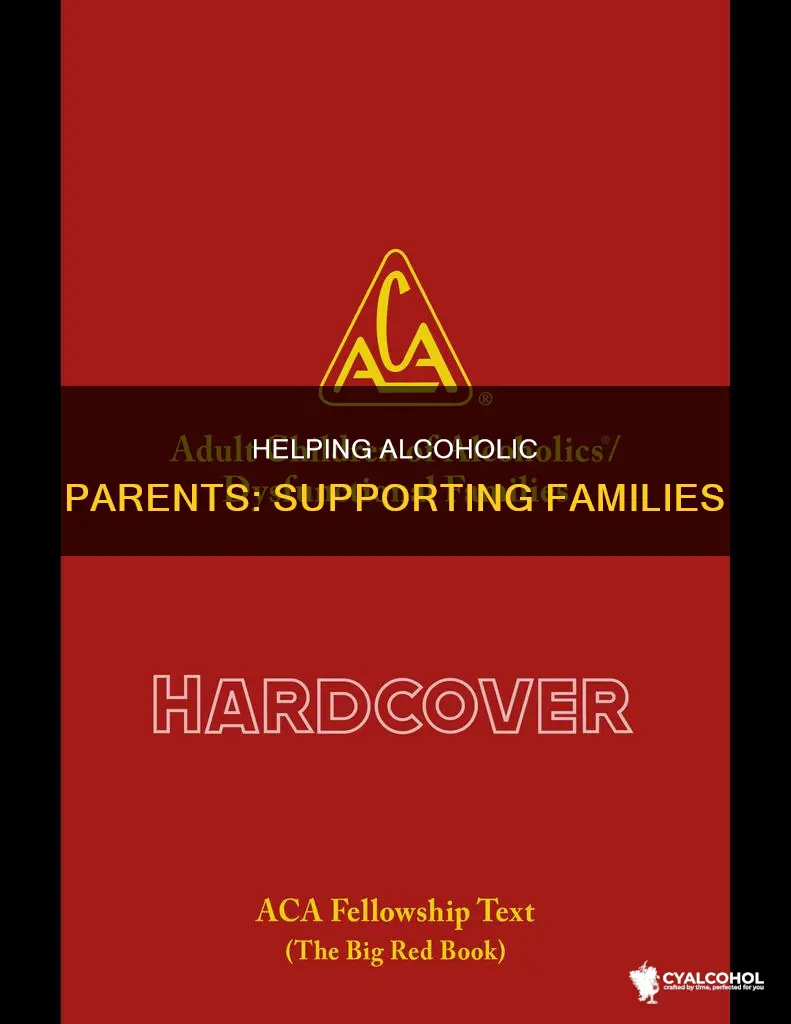 Helping Alcoholic Parents: Supporting Families | CyAlcohol