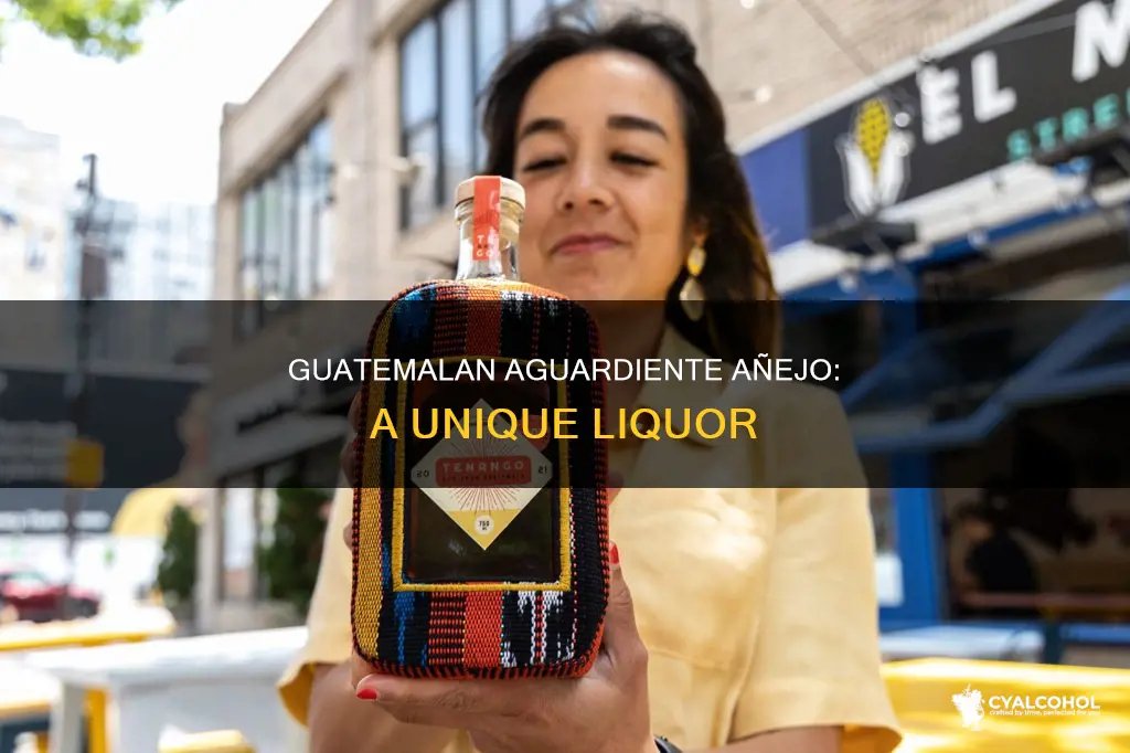 Guatemalan Aguardiente Añejo: A Unique Liquor | CyAlcohol