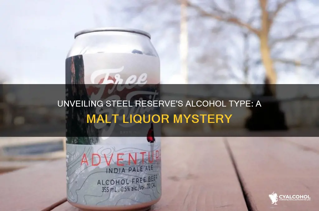 Unveiling Steel Reserve's Alcohol Type: A Malt Liquor Mystery | CyAlcohol