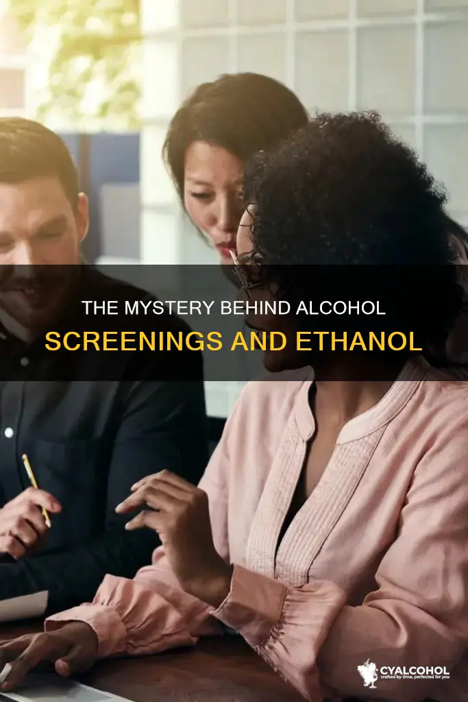 The Mystery Behind Alcohol Screenings And Ethanol | CyAlcohol