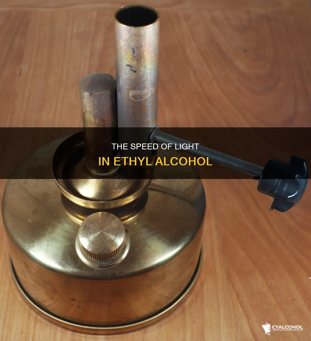 The Speed Of Light In Ethyl Alcohol | CyAlcohol