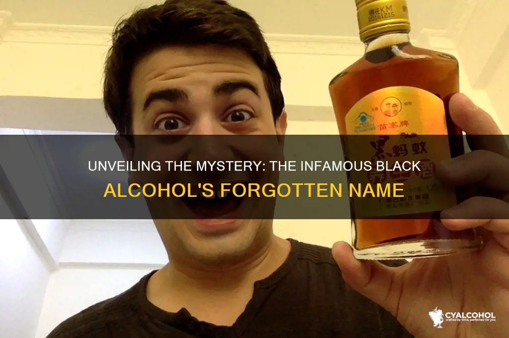 Unveiling The Mystery: The Infamous Black Alcohol's Forgotten Name ...