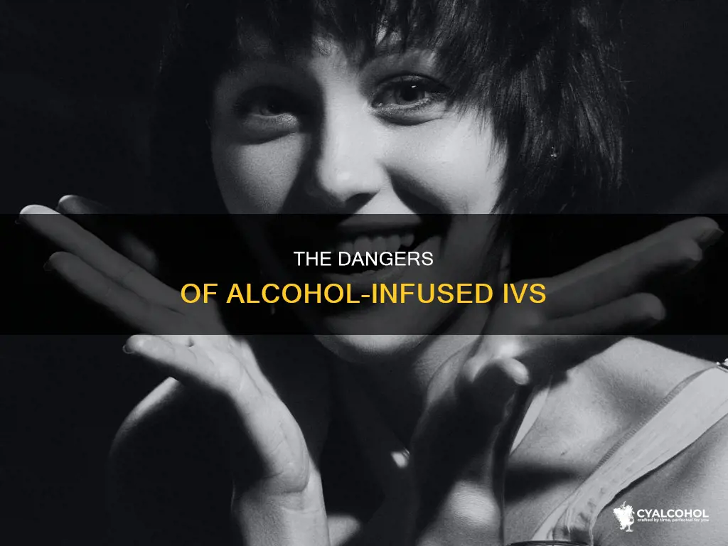 The Dangers Of Alcohol-Infused Ivs | CyAlcohol