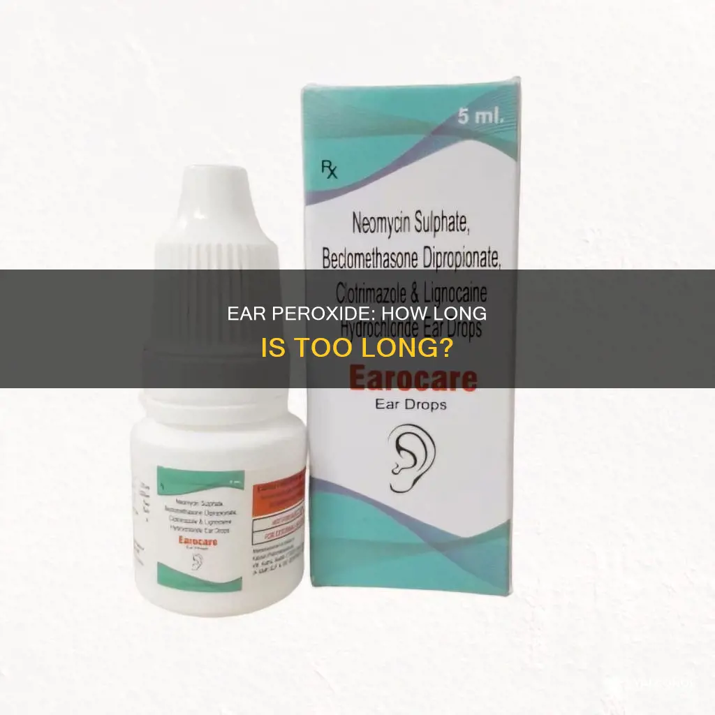 Ear Peroxide: How Long Is Too Long? | CyAlcohol