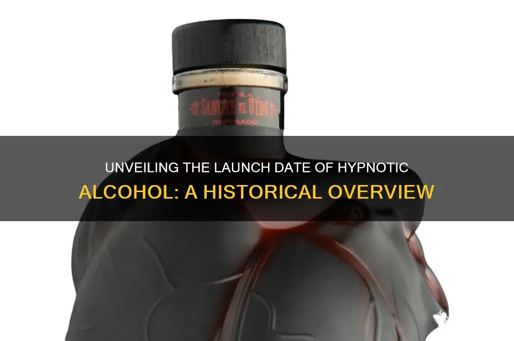 Unveiling The Launch Date Of Hypnotic Alcohol: A Historical Overview ...