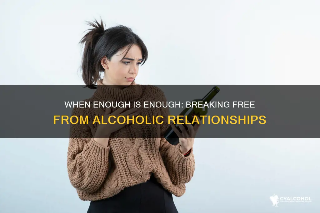 When Enough Is Enough: Breaking Free From Alcoholic Relationships ...