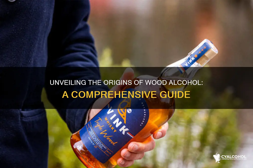 Unveiling The Origins Of Wood Alcohol: A Comprehensive Guide | CyAlcohol