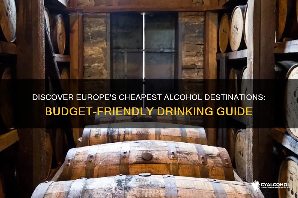 Discover Europe's Cheapest Alcohol Destinations: Budget-Friendly ...
