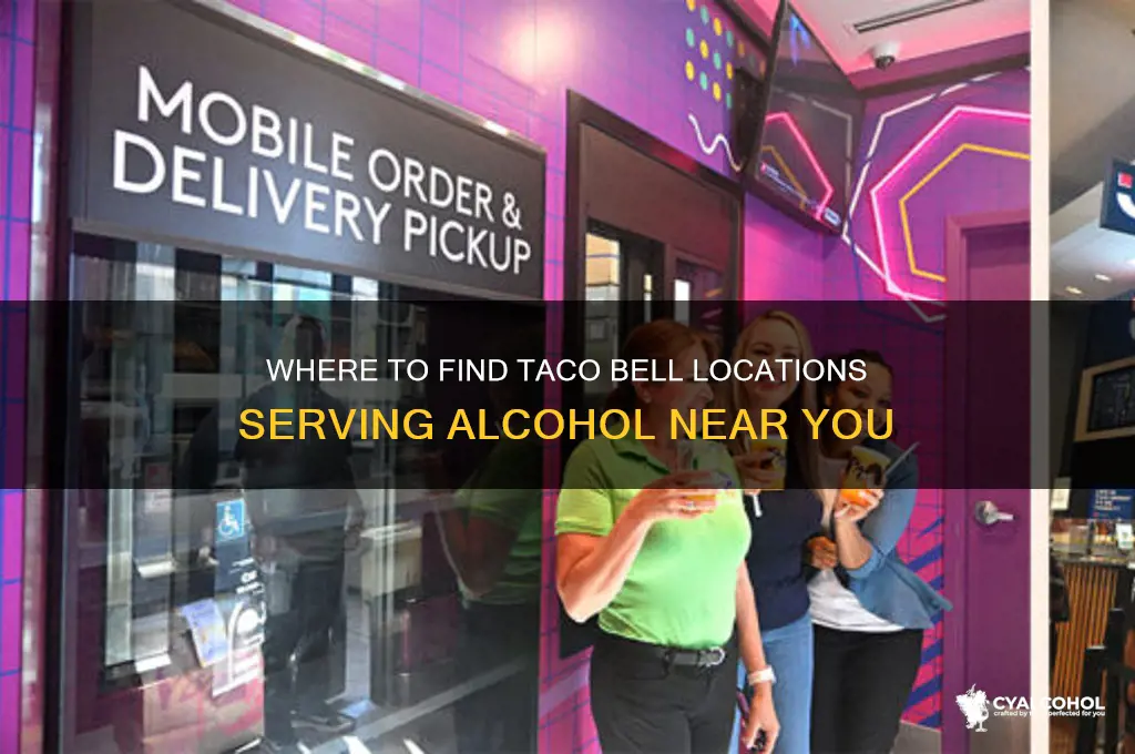 Where To Find Taco Bell Locations Serving Alcohol Near You | CyAlcohol