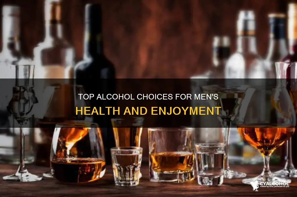 Top Alcohol Choices For Men's Health And Enjoyment | CyAlcohol