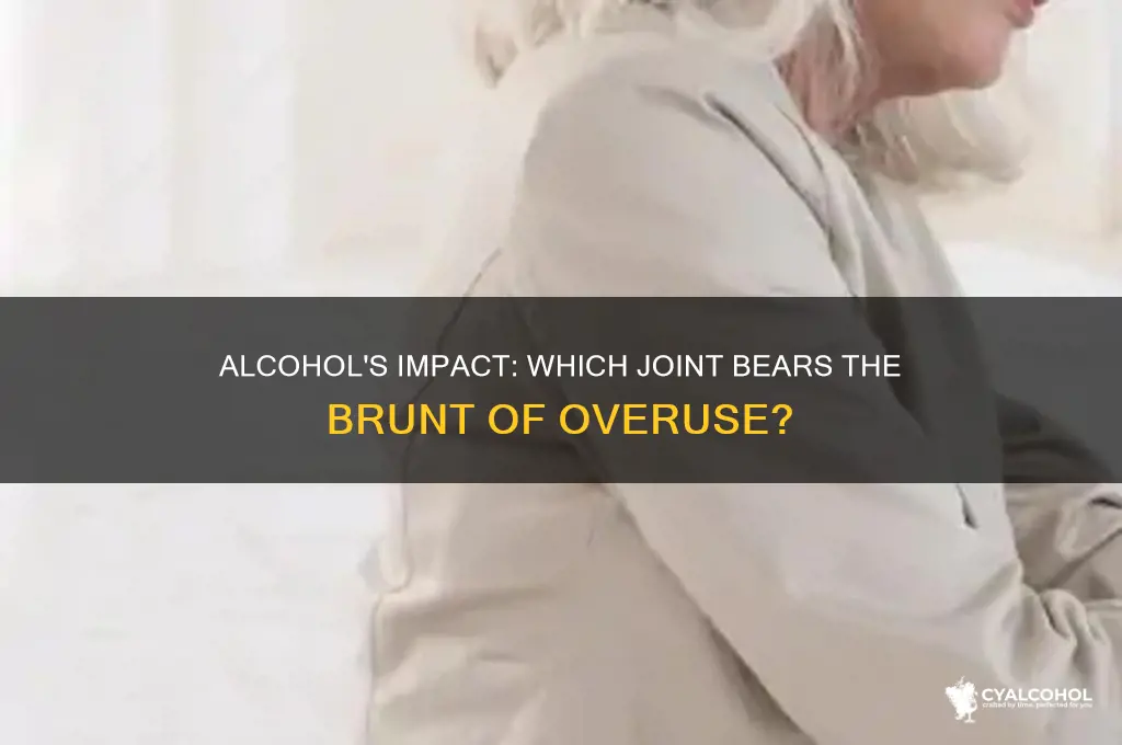 Alcohol's Impact: Which Joint Bears The Brunt Of Overuse? | CyAlcohol