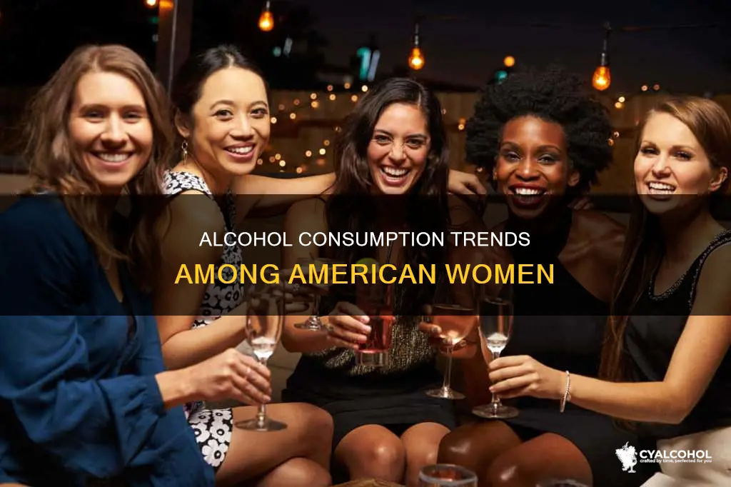 Alcohol Consumption Trends Among American Women | CyAlcohol