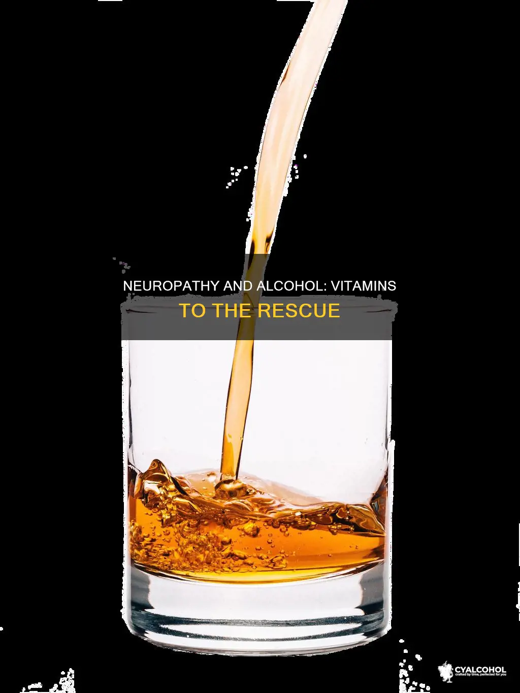 Neuropathy And Alcohol: Vitamins To The Rescue | CyAlcohol