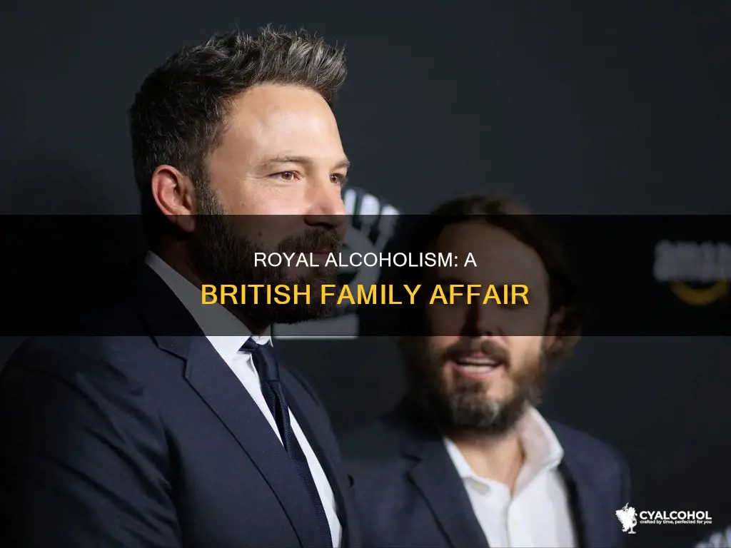 Royal Alcoholism: A British Family Affair | CyAlcohol