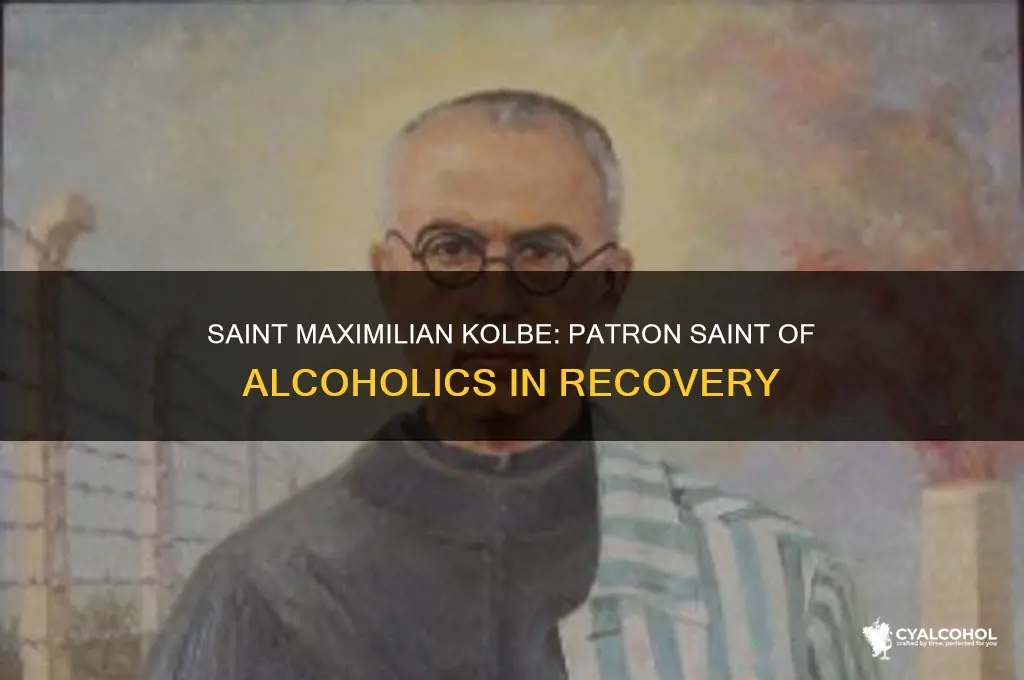 Saint Maximilian Kolbe: Patron Saint Of Alcoholics In Recovery | CyAlcohol
