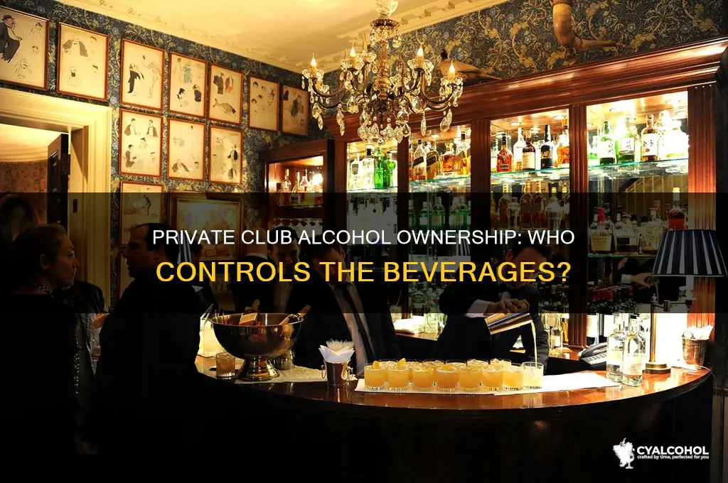 Private Club Alcohol Ownership: Who Controls The Beverages? | CyAlcohol