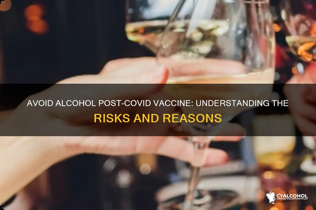 Avoid Alcohol Post-Covid Vaccine: Understanding The Risks And Reasons ...