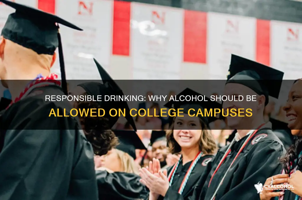 Responsible Drinking: Why Alcohol Should Be Allowed On College Campuses ...