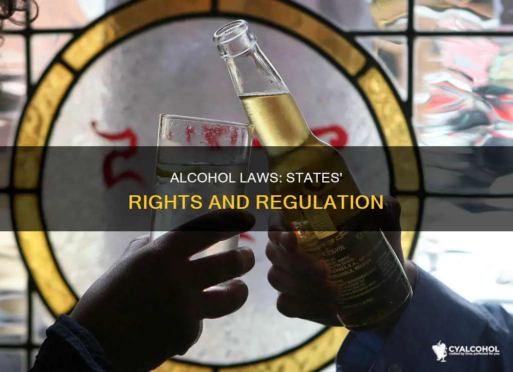 Alcohol Laws: States' Rights And Regulation | CyAlcohol